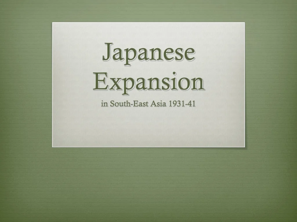 PPT - Japanese Expansion PowerPoint Presentation, free download - ID ...