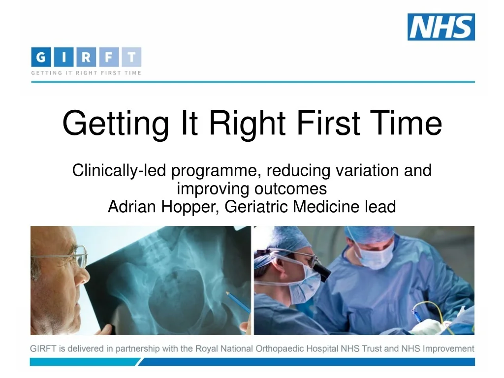 PPT - Clinically-led Program: GIRFT Improves Outcomes PowerPoint ...
