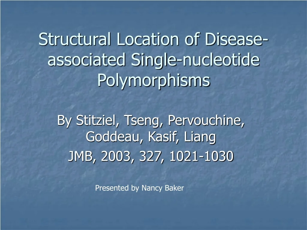 PPT - Structural Location of Disease-associated Single-nucleotide ...
