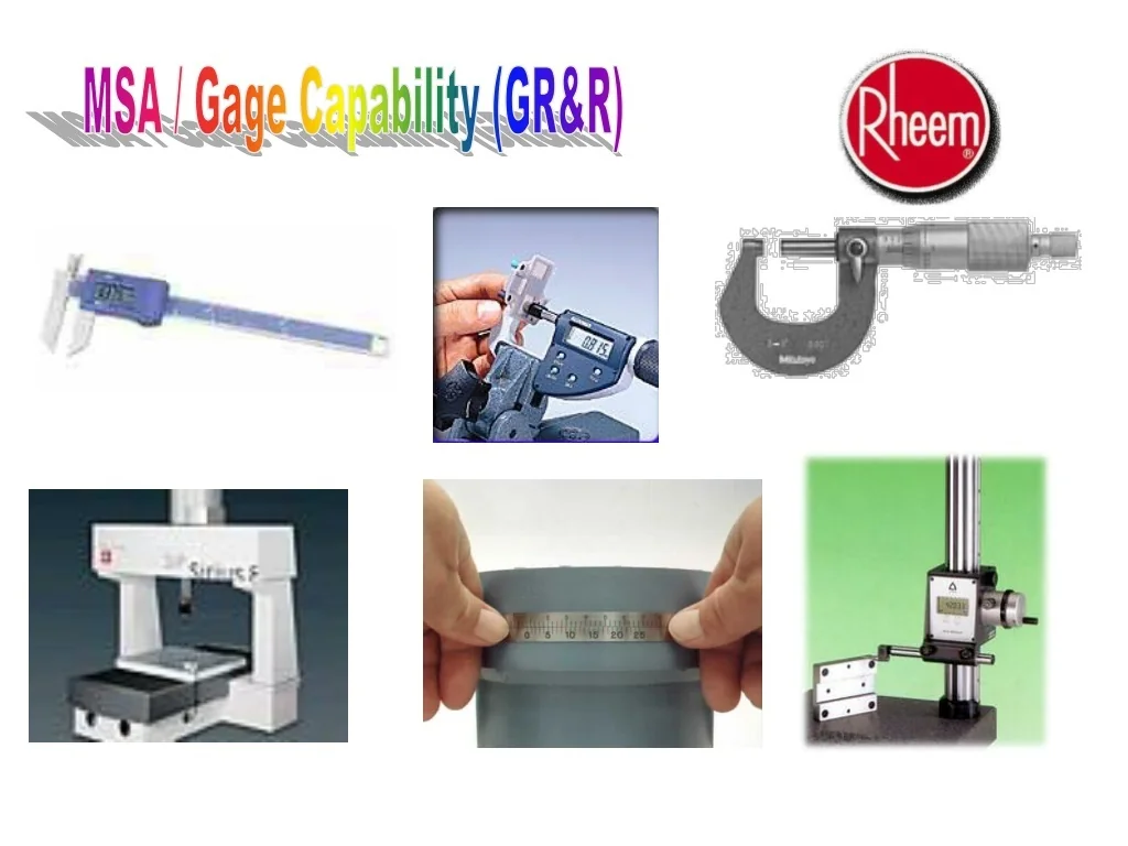 PPT - Gage Capability & Analysis for Measurement Process Quality ...