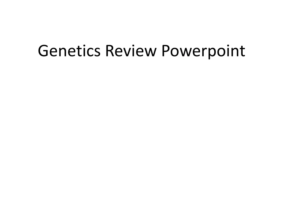 PPT - Genetics Review Powerpoint PowerPoint Presentation, free download ...