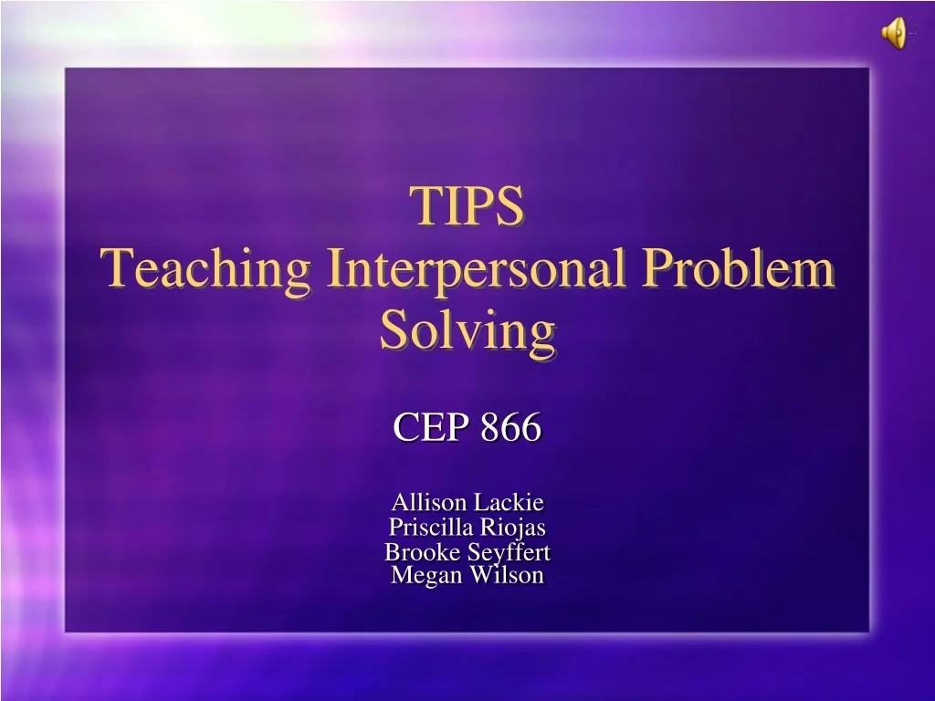 PPT - TIPS Teaching Interpersonal Problem Solving PowerPoint Presentation - ID:9350149