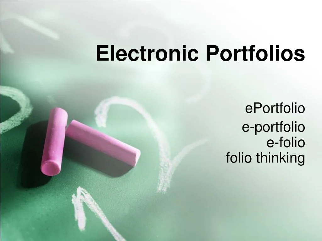 PPT - Electronic Portfolios PowerPoint Presentation, free download - ID ...