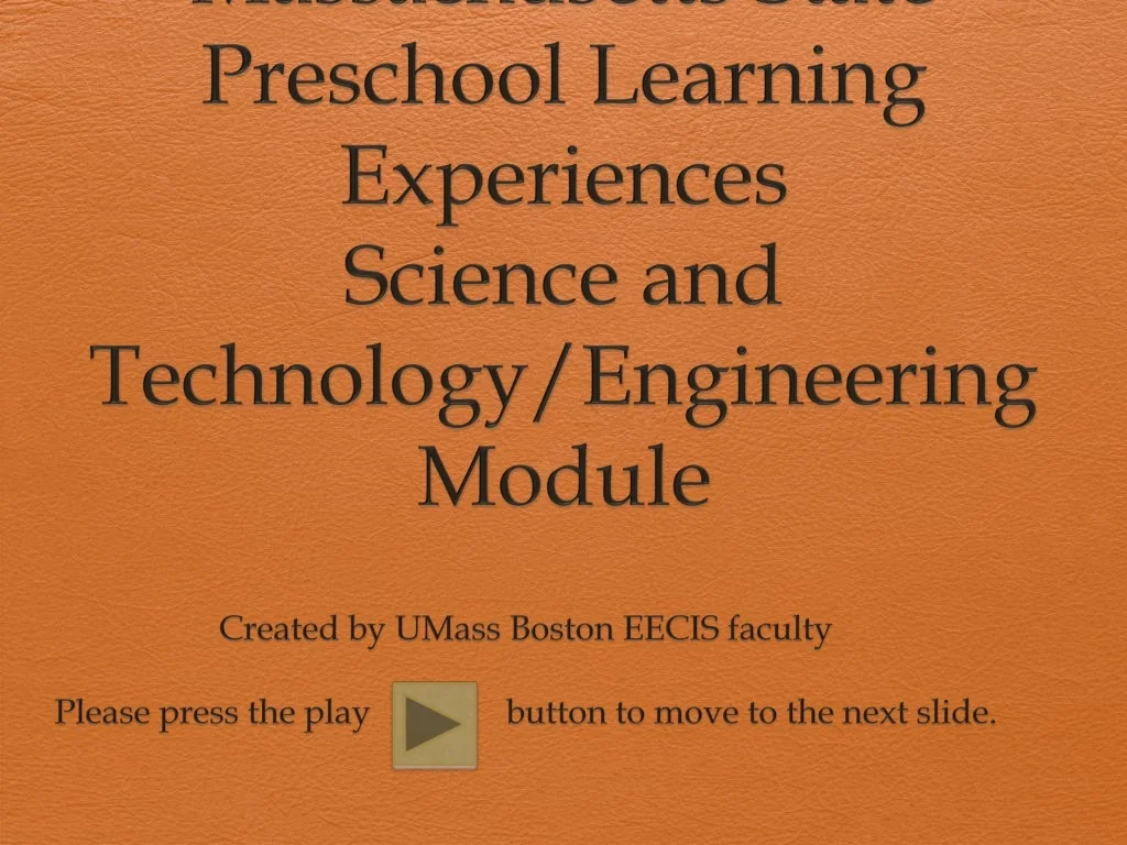 PPT - Massachusetts State Preschool Science and Technology/Engineering ...