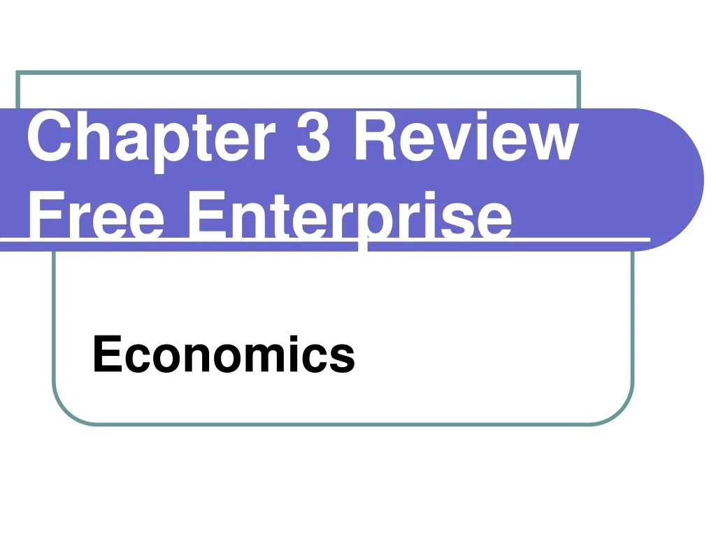 PPT - Free Enterprise Economics: Principles and Benefits PowerPoint ...