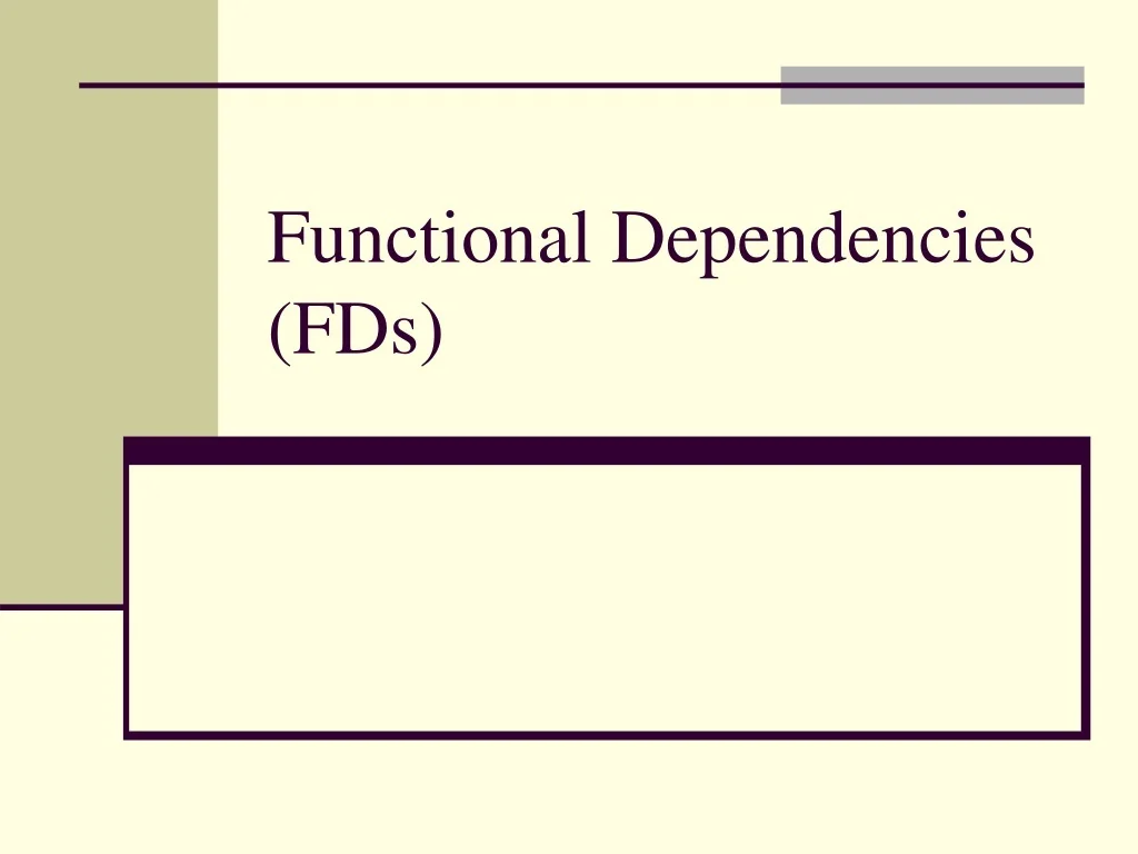 PPT - Functional Dependencies in Database Systems PowerPoint Presentation - ID:9351511