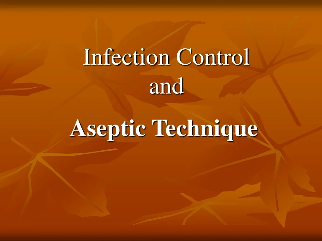 Ppt Aseptic Technique Powerpoint Presentation Free Download Id 9354201