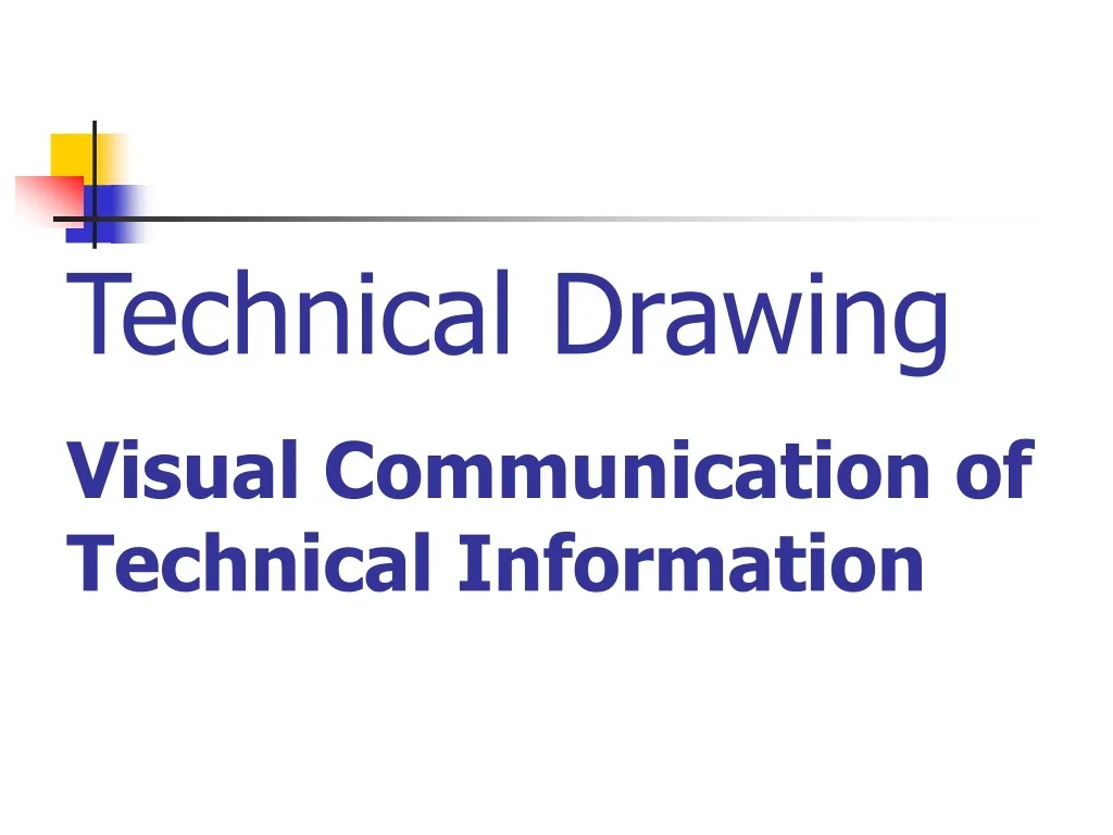 PPT - Technical Drawing for Effective Communication of Technical ...