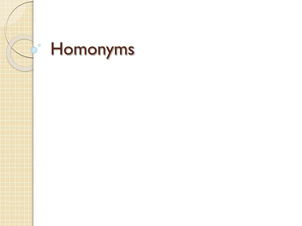 PPT - Homonyms PowerPoint Presentation, free download - ID:9355020