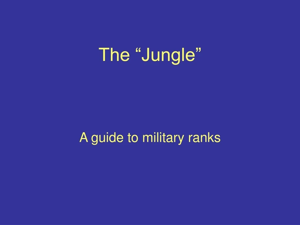 PPT - Military Ranks in the Jungle: Navigating the Wild Hierarchy ...