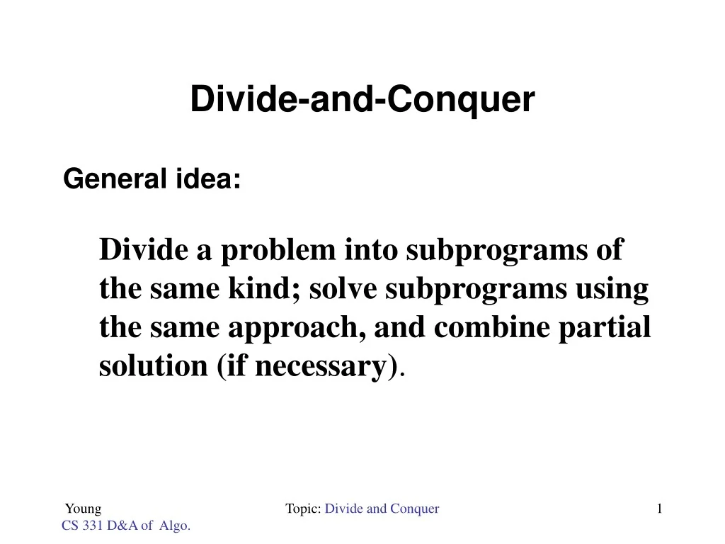 PPT - Divide and Conquer Algorithms: Theory, Examples, and Analysis ...