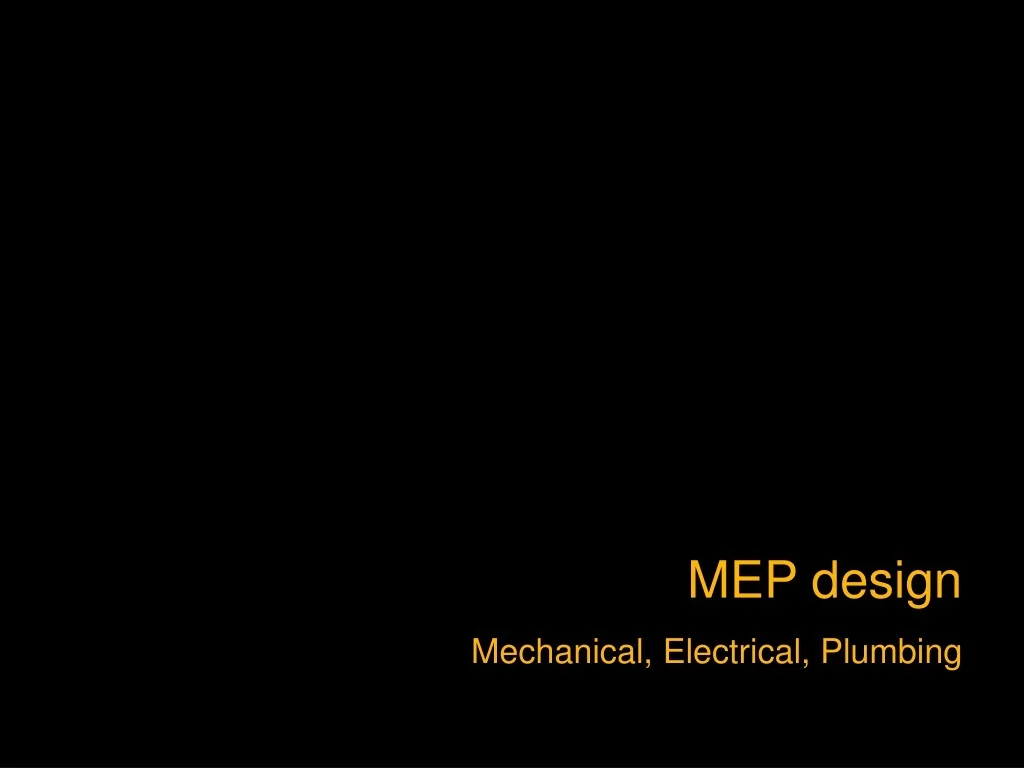 PPT - MEP design Mechanical, Electrical, Plumbing PowerPoint ...