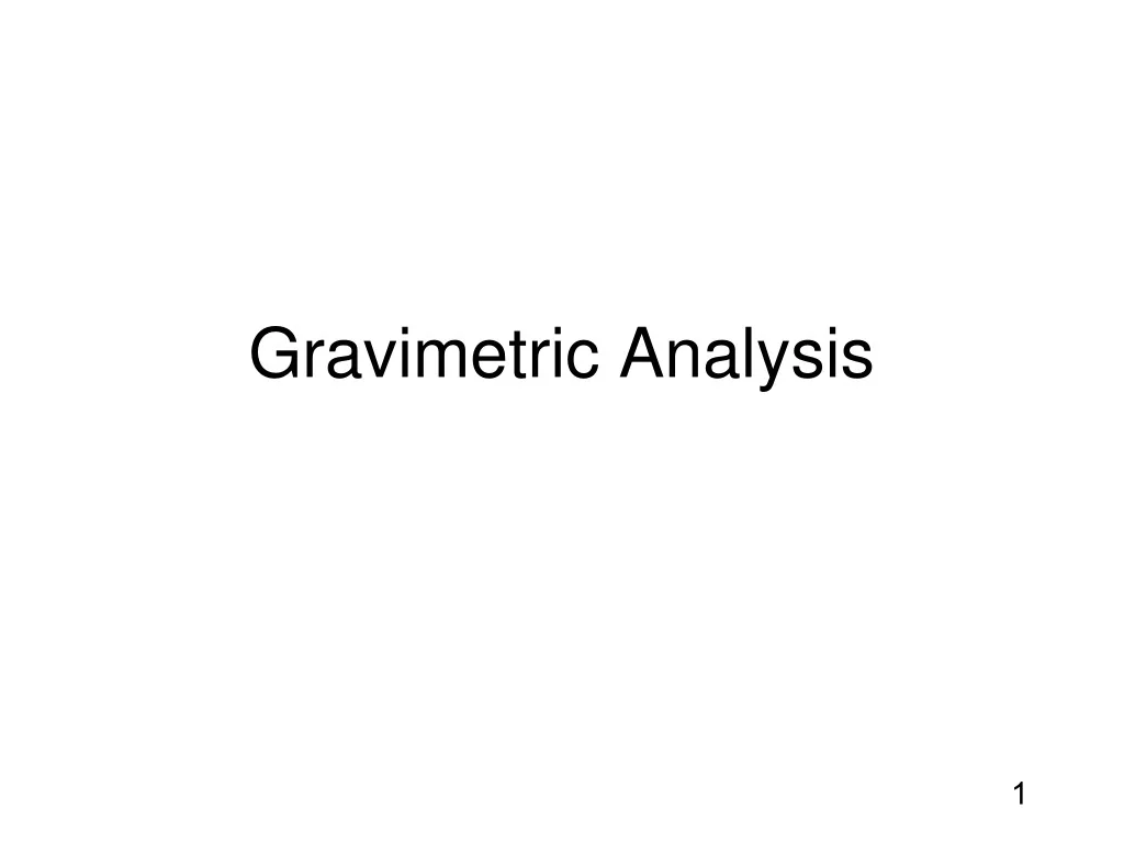 PPT - Gravimetric Analysis PowerPoint Presentation, free download - ID ...