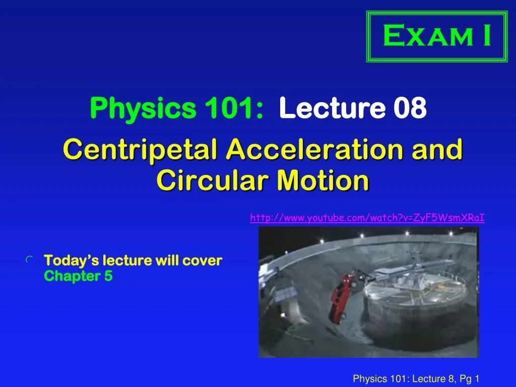 PPT - Circular Motion & Centripetal Acceleration Physics Lecture 08 ...