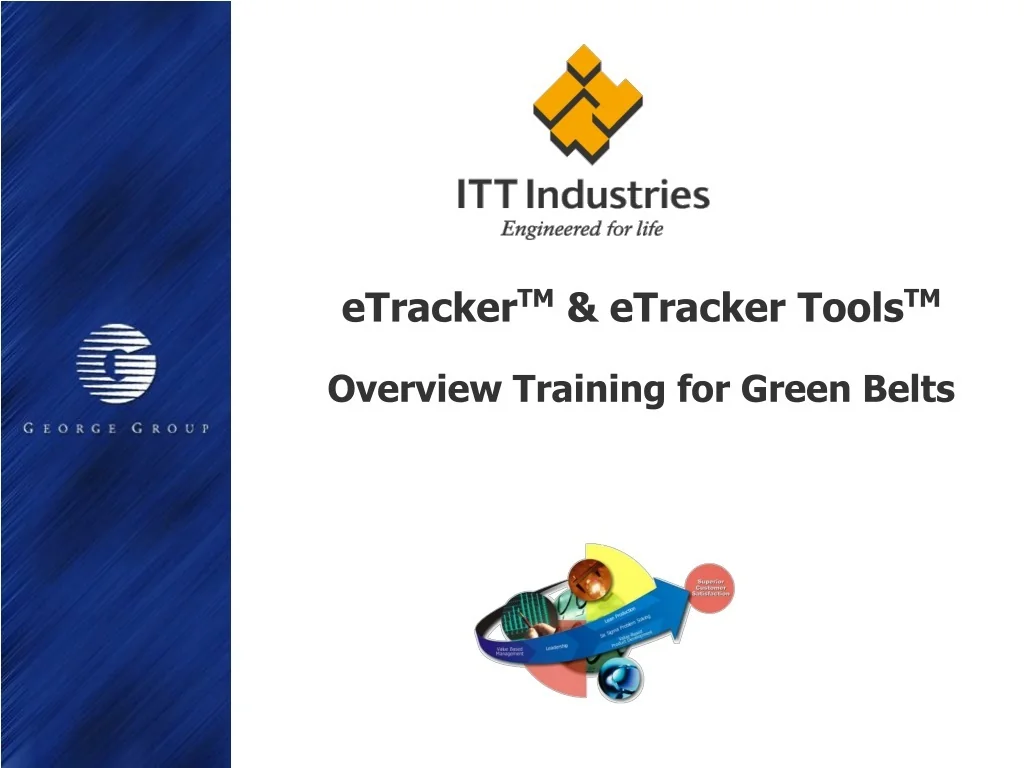 PPT - eTracker TM & eTracker Tools TM Overview Training for Green Belts ...