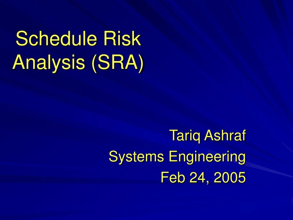 PPT - Structured Methodology: Schedule Risk Analysis (SRA) PowerPoint ...