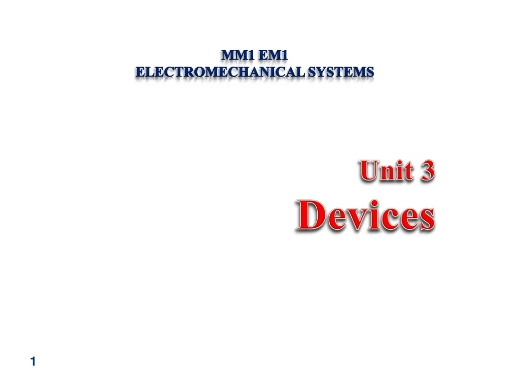 PPT - MM1 EM1 Electromechanical Systems PowerPoint Presentation, free download - ID:9360817
