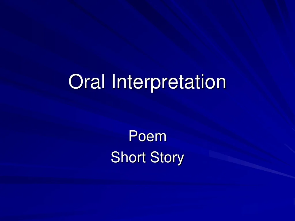 PPT - Oral Interpretation PowerPoint Presentation, free download - ID ...