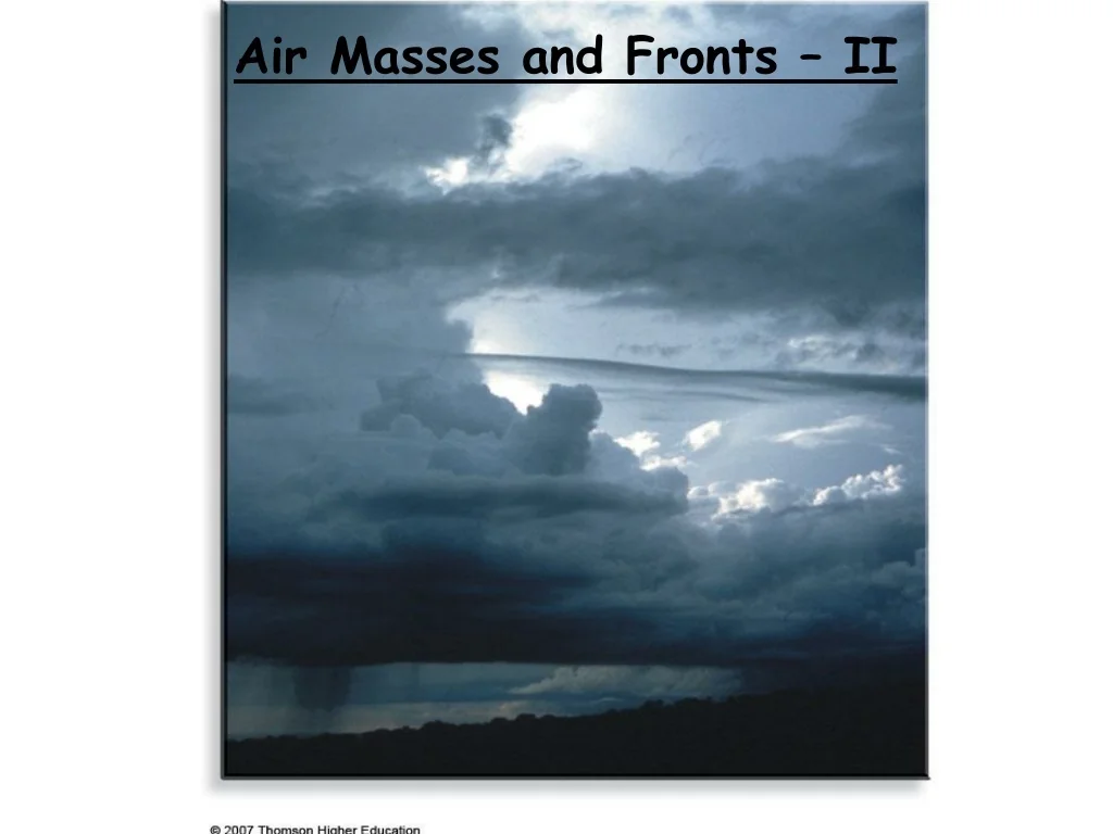 PPT - Air Masses and Fronts – II PowerPoint Presentation, free download ...