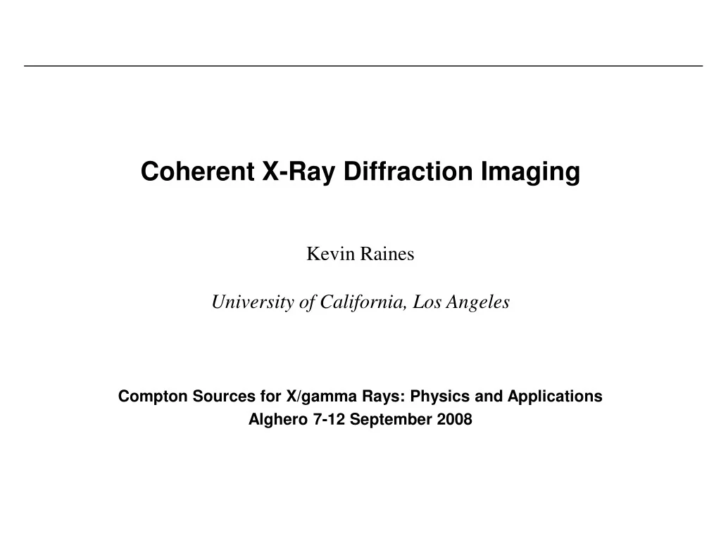 PPT - Coherent X-Ray Diffraction Imaging: History, Theory, and ...