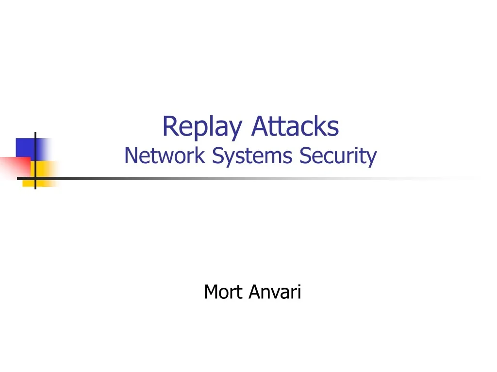 PPT - Enhancing Network Security Against Replay Attacks: An Anti-Replay ...