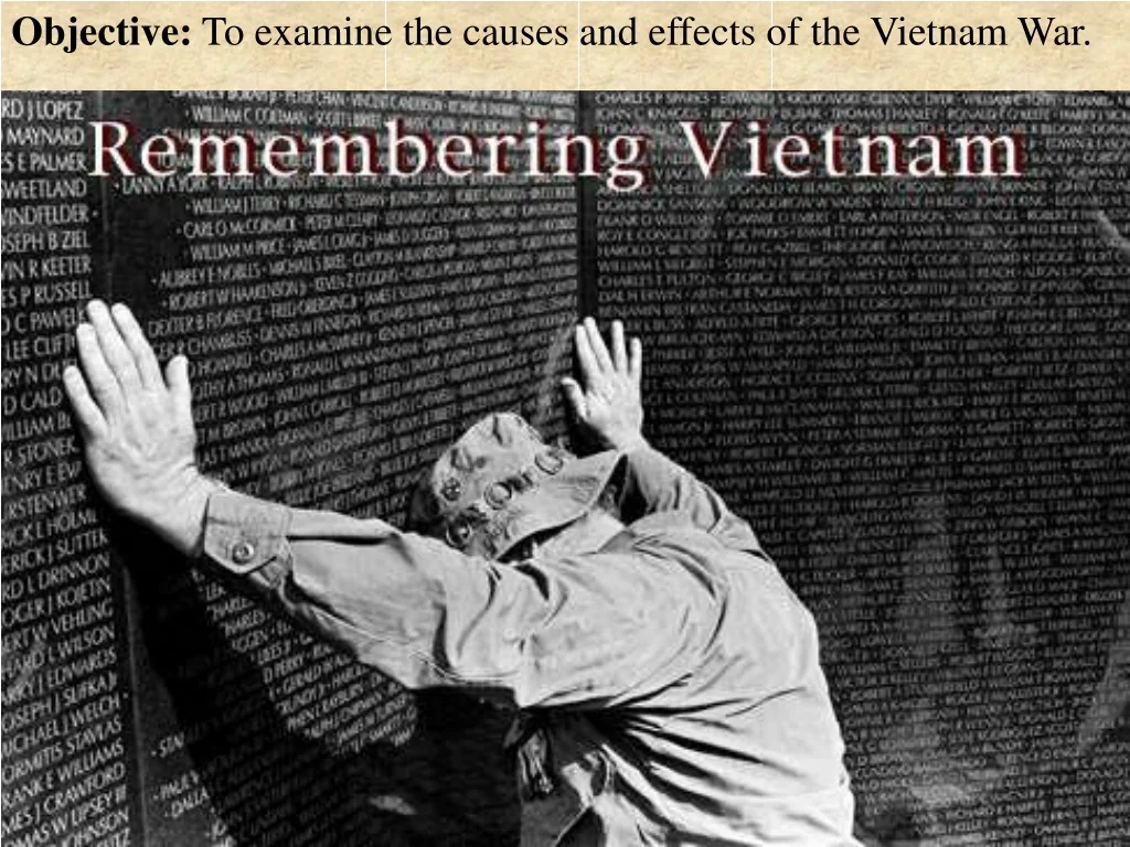 PPT - The Causes and Effects of the Vietnam War PowerPoint Presentation ...