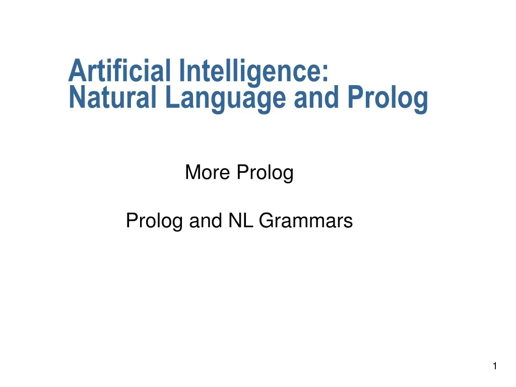 PPT - Artificial Intelligence: Natural Language and Prolog PowerPoint ...