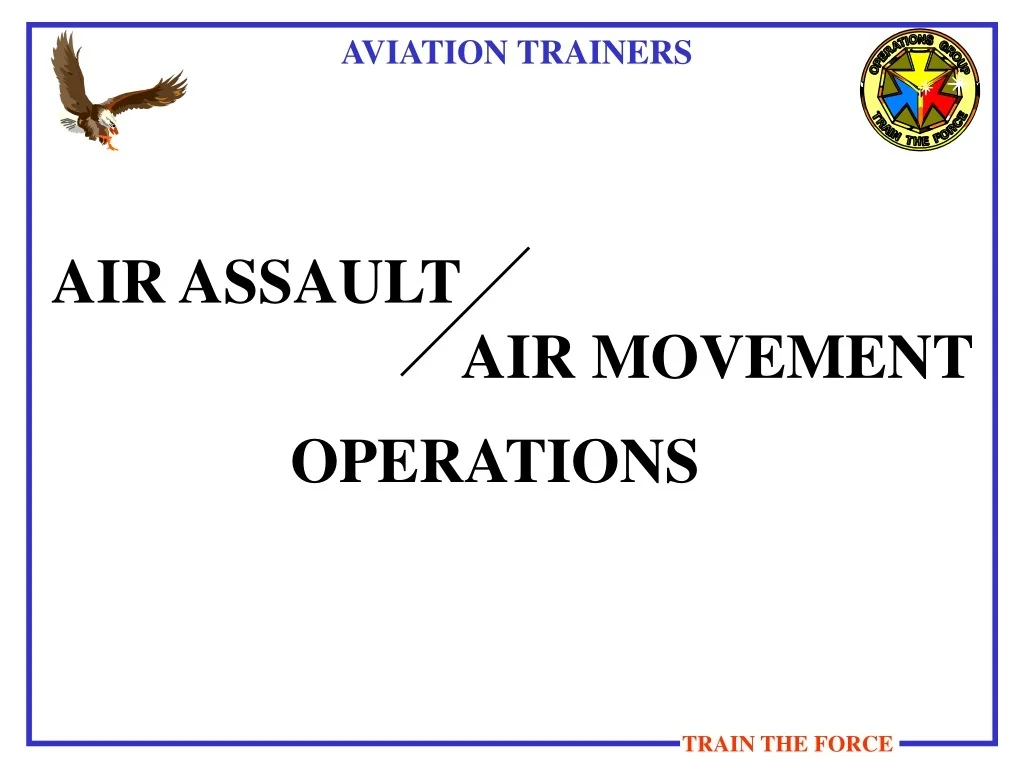 PPT - Air Assault Operations: Planning and Execution Guide PowerPoint ...