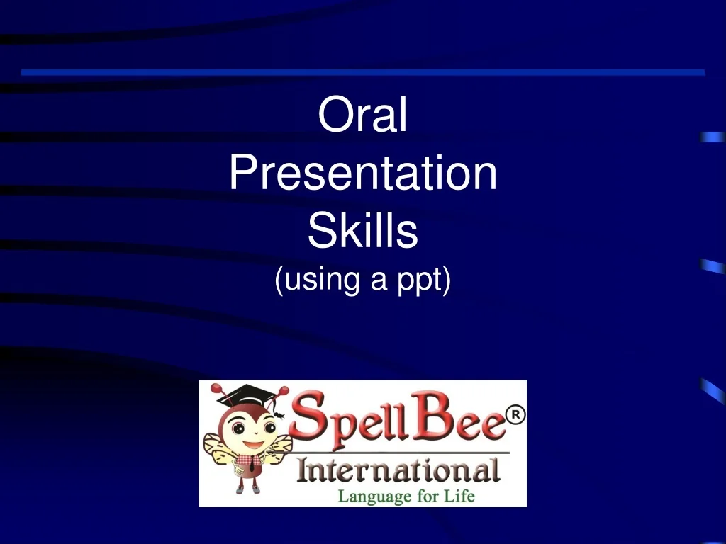 PPT - Oral Presentation Skills (using a ppt) PowerPoint Presentation ...