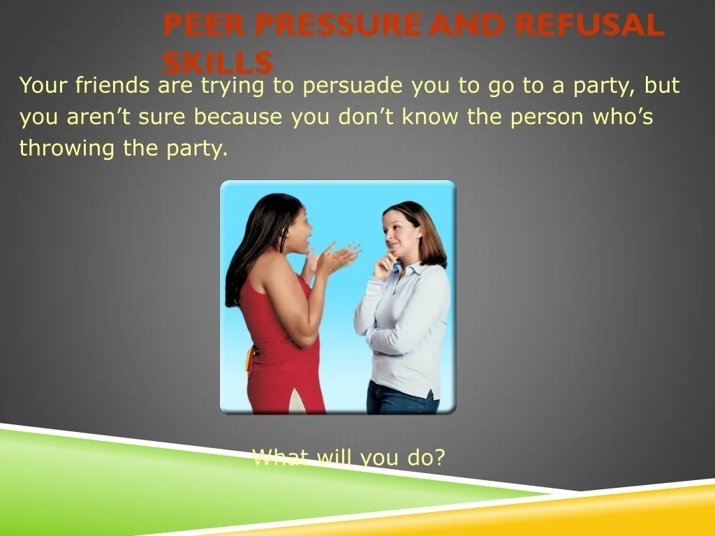PPT - Positive Peer Pressure: Strategies for Responsible Decision ...