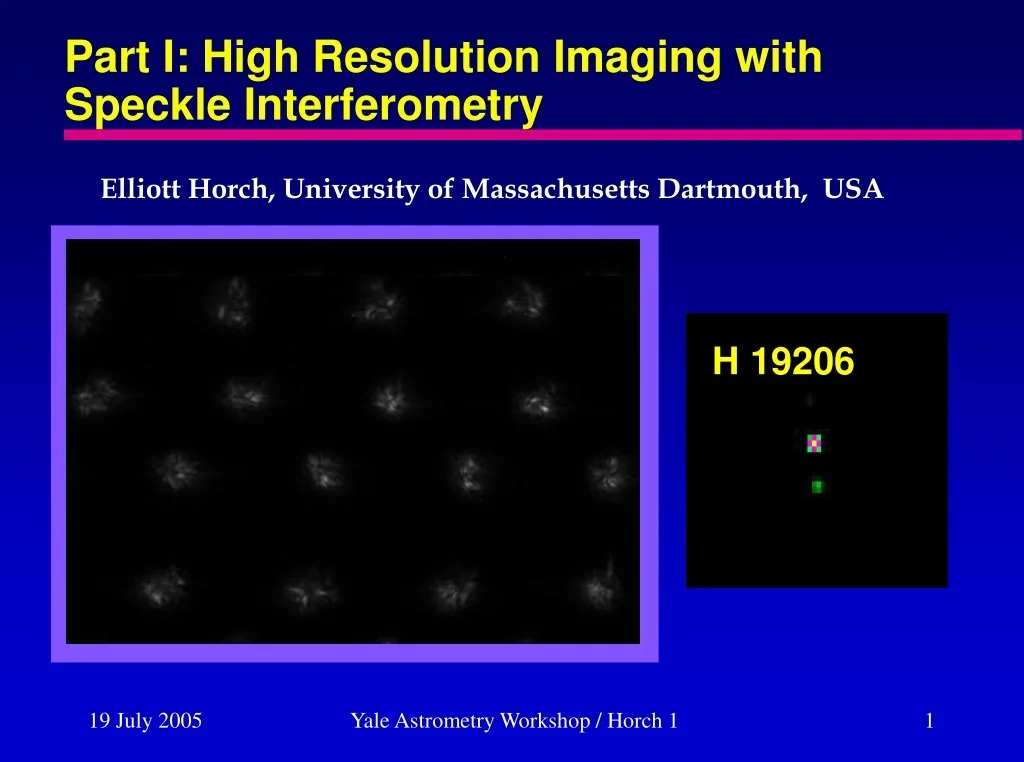 PPT - Advanced Speckle Imaging Techniques for Binary Star Research ...