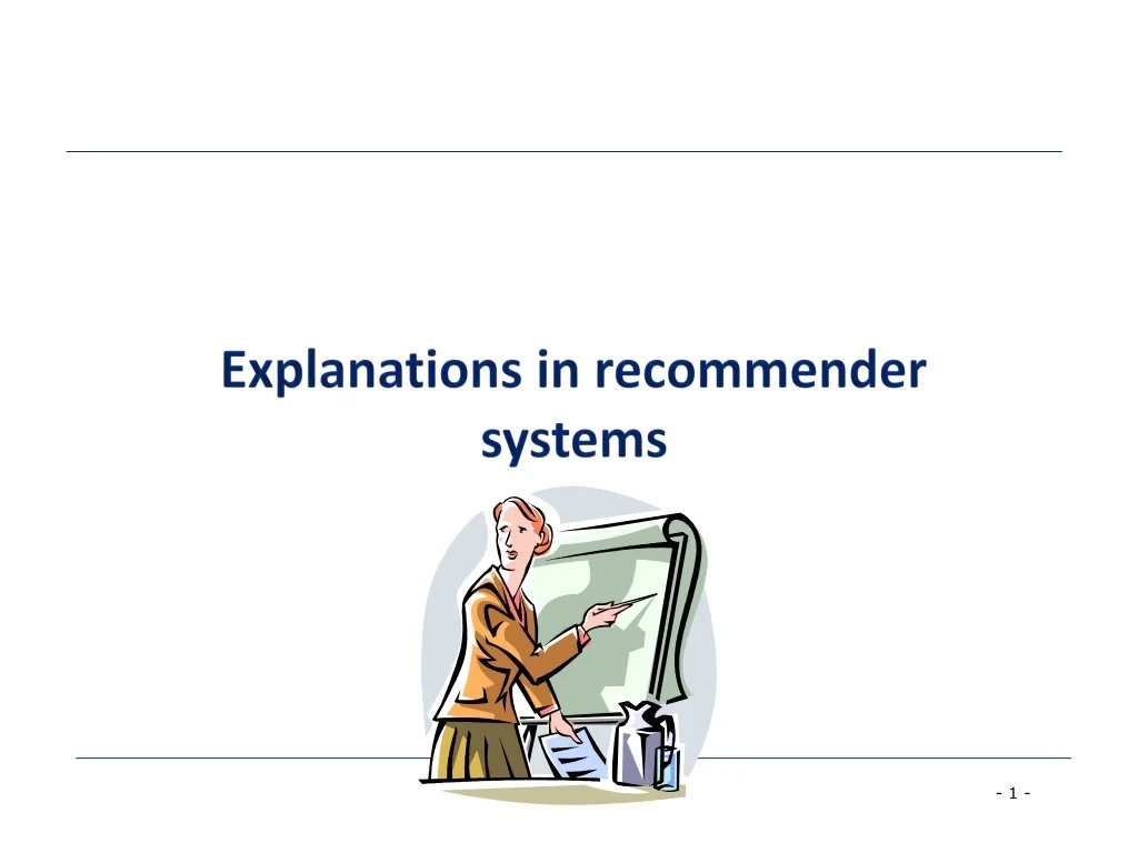PPT - Explanations in recommender systems PowerPoint Presentation, free ...