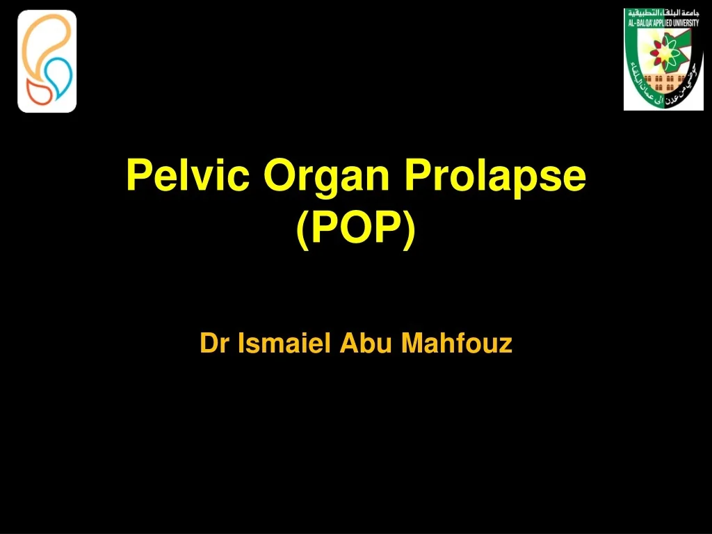 PPT - Pelvic Organ Prolapse (POP) PowerPoint Presentation, free ...
