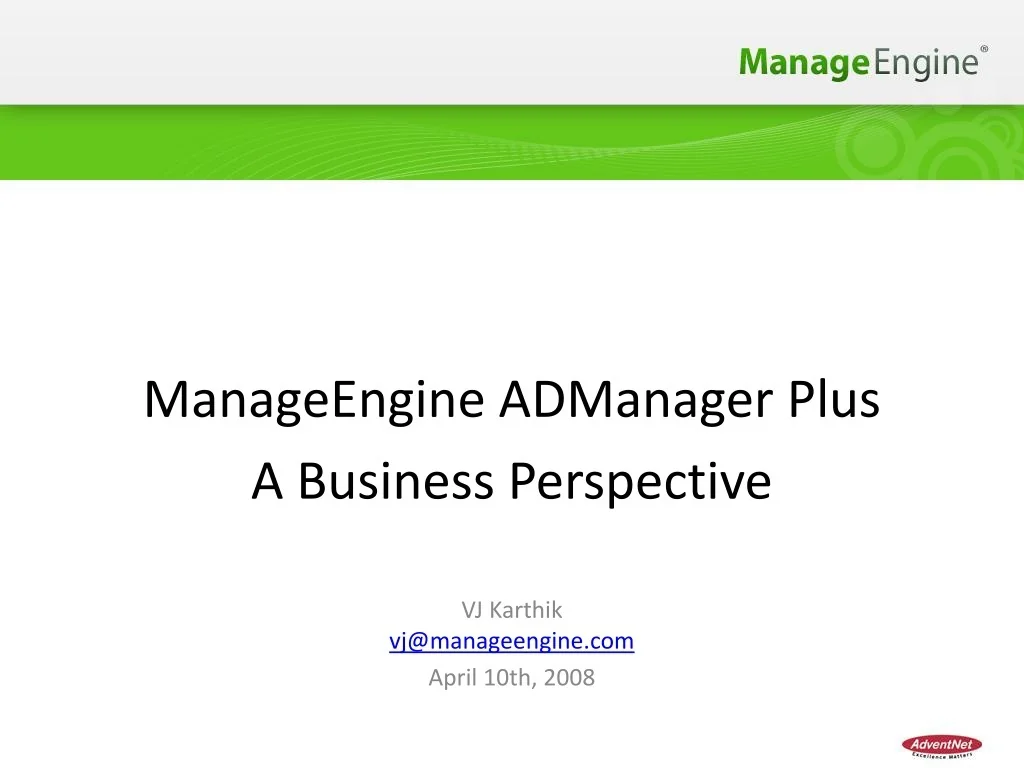 PPT - ManageEngine ADManager Plus A Business Perspective PowerPoint ...