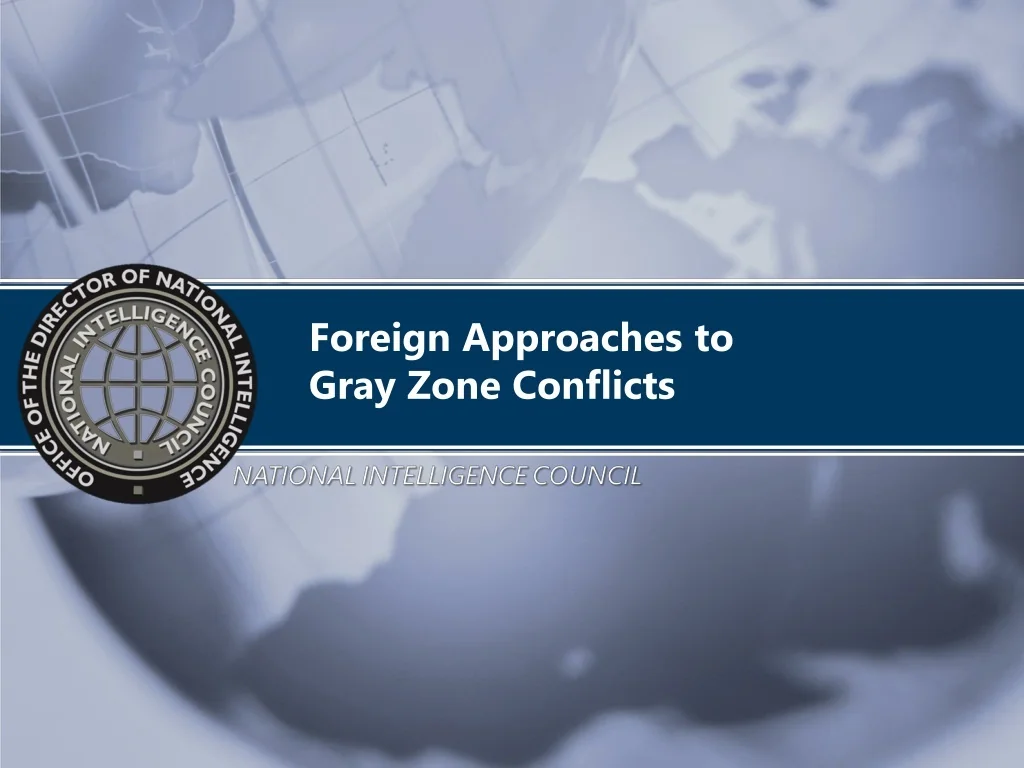 PPT - Foreign Approaches to Gray Zone Conflicts PowerPoint Presentation ...