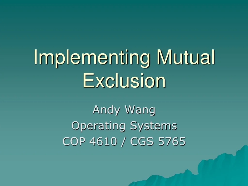 PPT - Implementing Mutual Exclusion PowerPoint Presentation, free ...