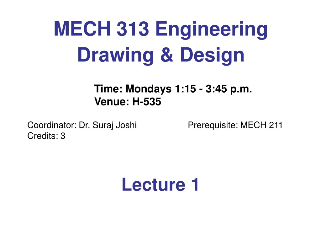 PPT - MECH 313 Engineering Drawing & Design PowerPoint Presentation ...