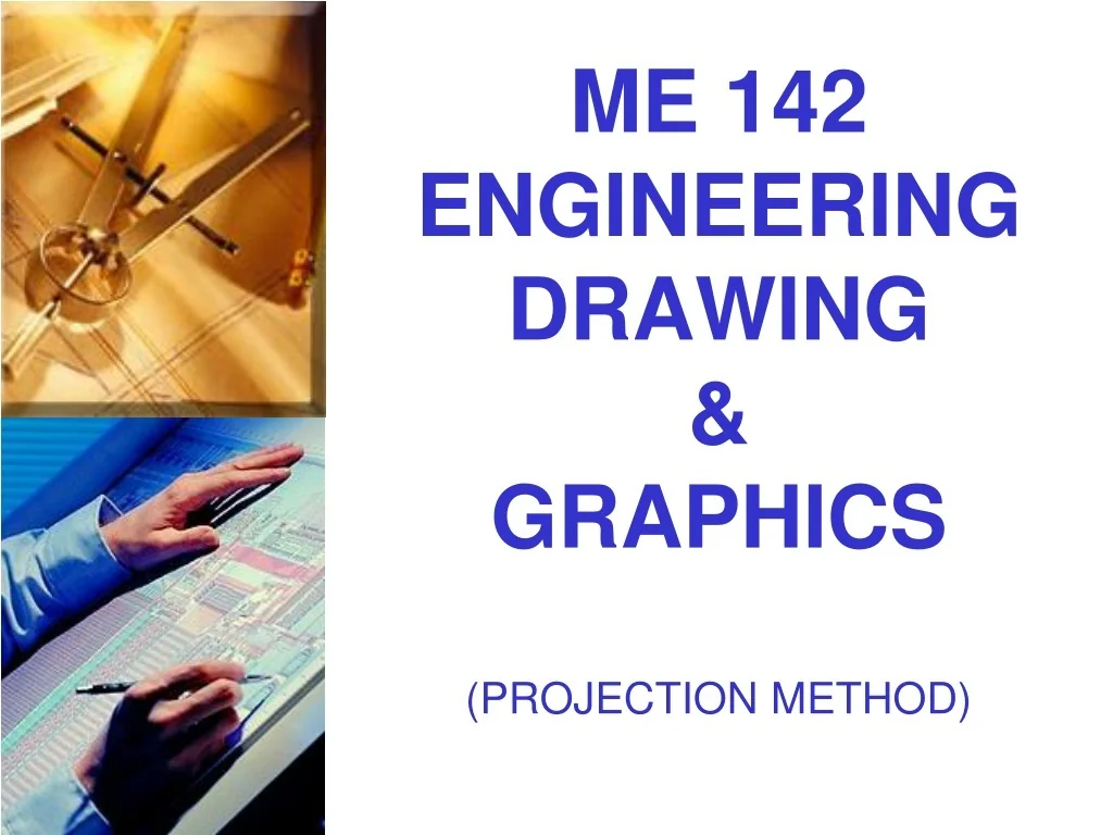 PPT - Engineering Drawing & Graphics: Projection Method Lecture PowerPoint Presentation - ID:9375522