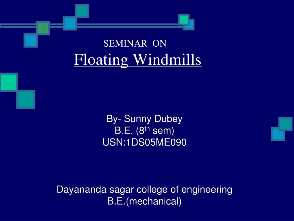 PPT - SEMINAR ON Floating Windmills PowerPoint Presentation, free ...