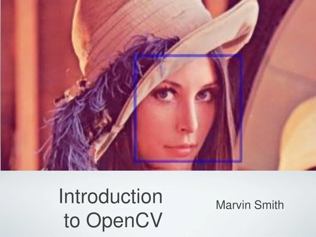 PPT - Introduction to OpenCV: Image Processing Library by Intel PowerPoint Presentation - ID:9376205