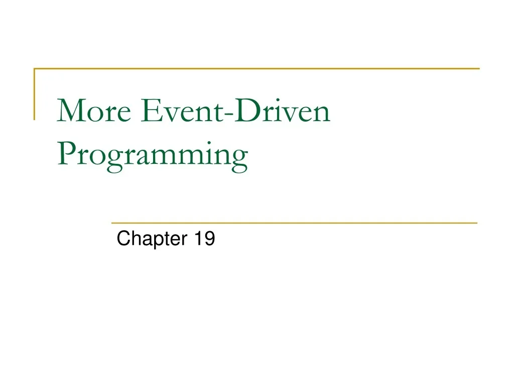 PPT - More Event-Driven Programming PowerPoint Presentation, free ...