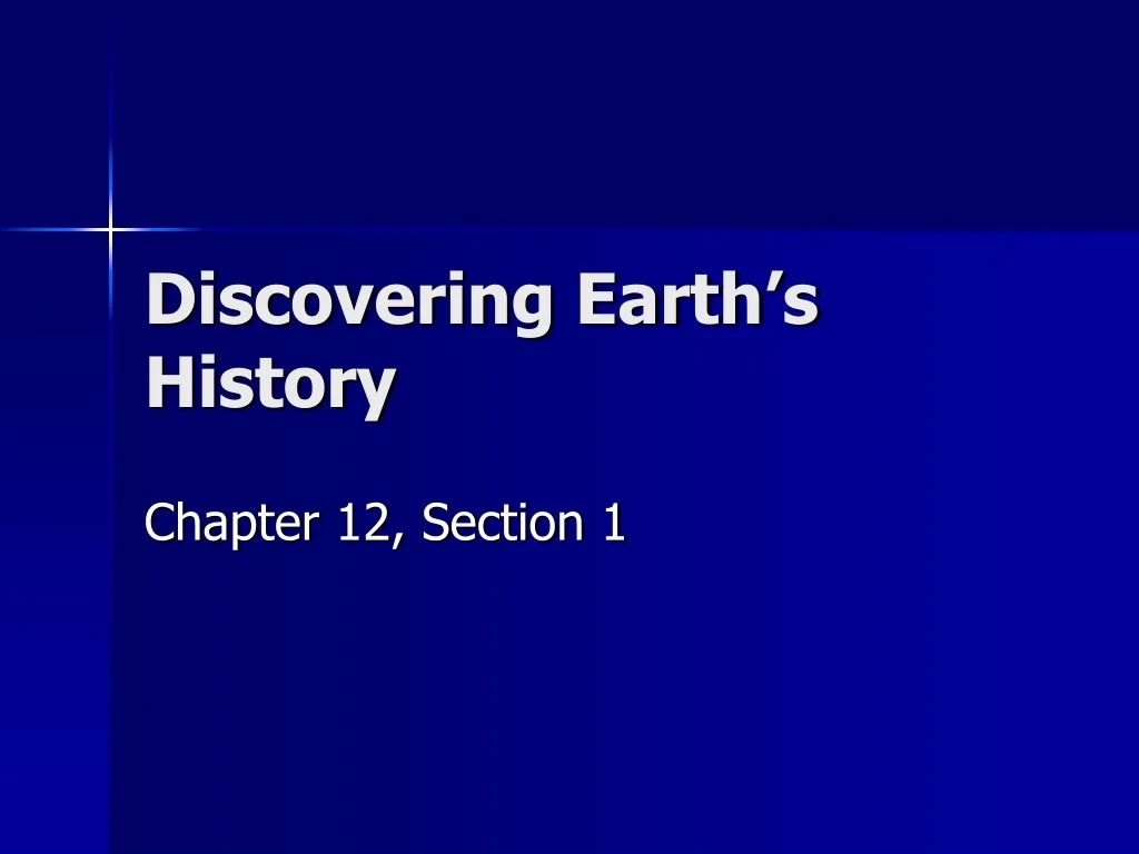 PPT - Discovering Earth’s History PowerPoint Presentation, free ...