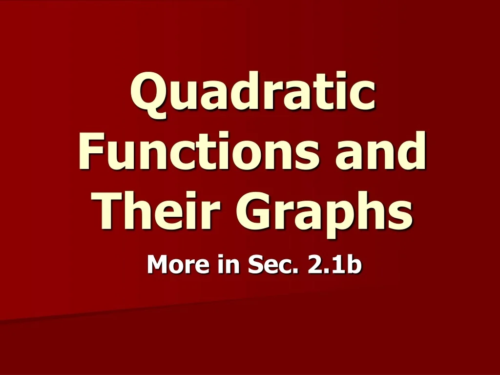 PPT - Quadratic Functions and Their Graphs PowerPoint Presentation ...