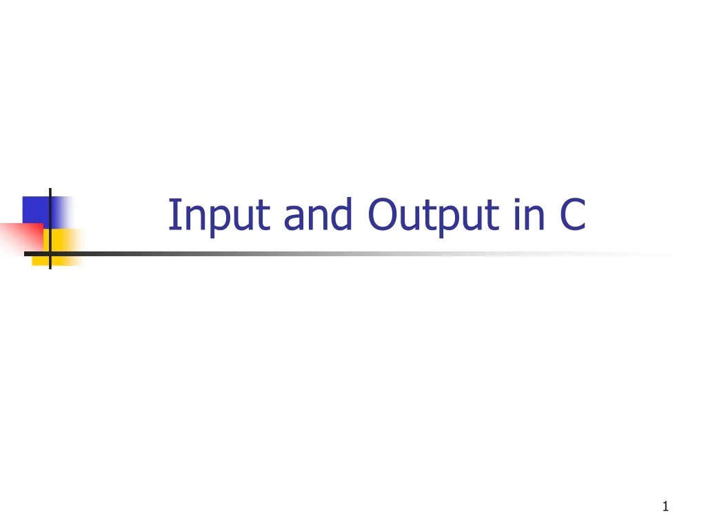 PPT - C Standard Input and Output: printf and scanf PowerPoint ...