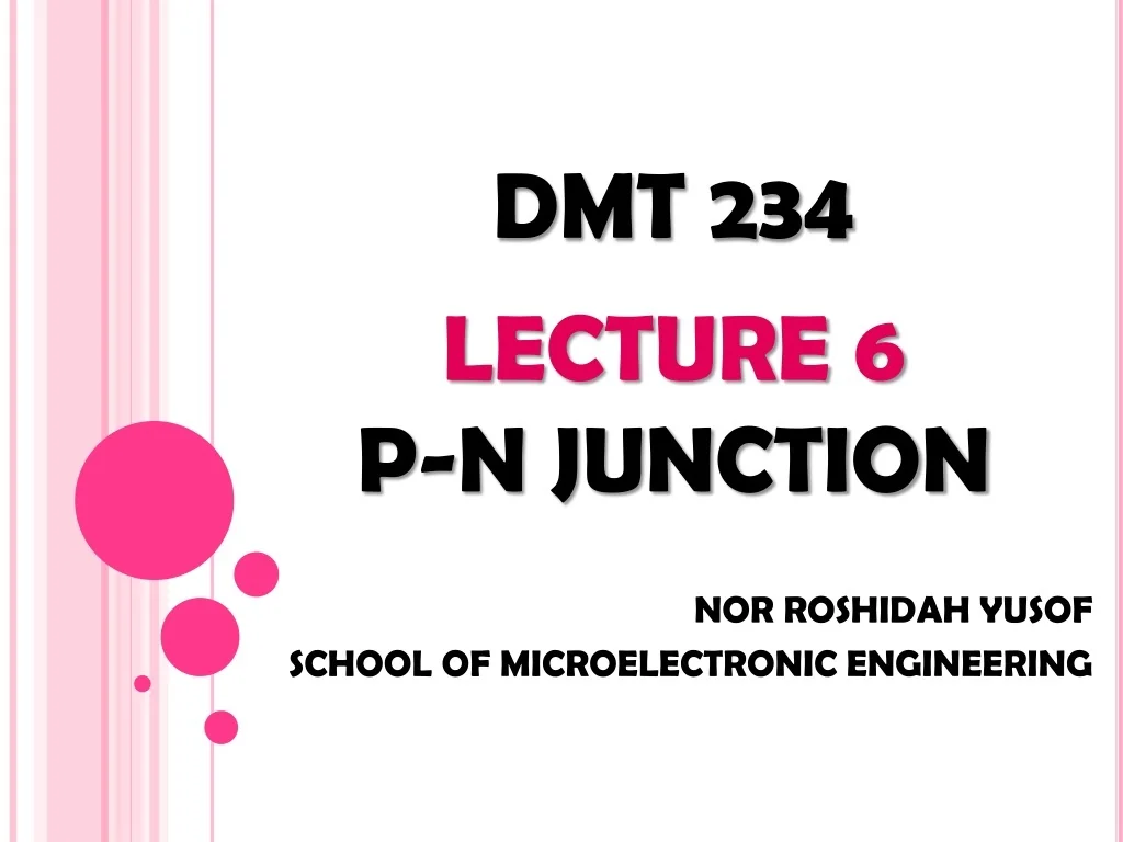 PPT - DMT 234 LECTURE 6 P-N JUNCTION PowerPoint Presentation, free ...