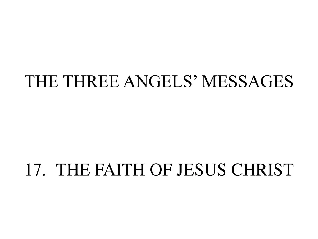 PPT - THE THREE ANGELS’ MESSAGES PowerPoint Presentation, free download ...