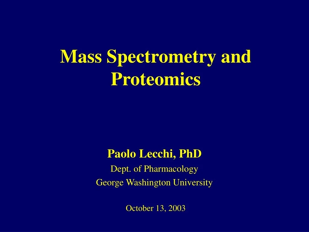 PPT - Mass Spectrometry and Proteomics PowerPoint Presentation, free ...
