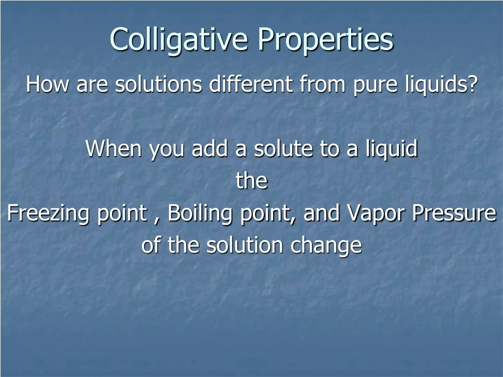 PPT - Colligative Properties PowerPoint Presentation, free download ...