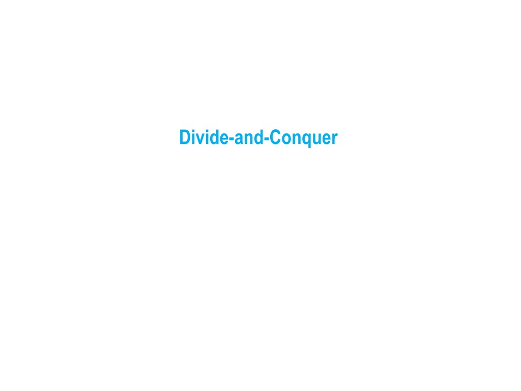 Ppt Divide And Conquer Algorithm Divide Conquer Recombine Powerpoint Presentation Id9380748