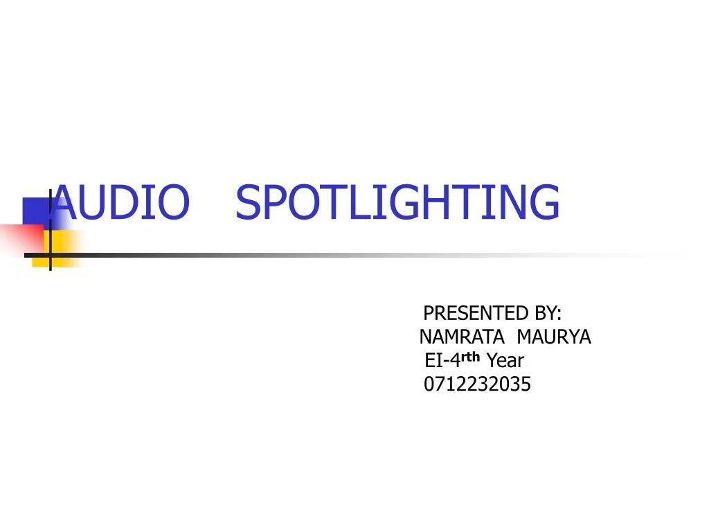 PPT - AUDIO SPOTLIGHTING PowerPoint Presentation, free download - ID ...